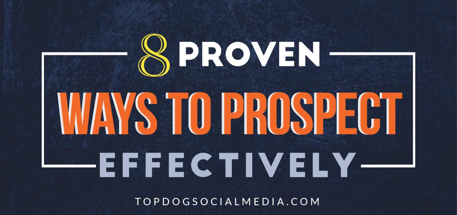 8 Proven Ways to Prospect More Effectively (Infographic)